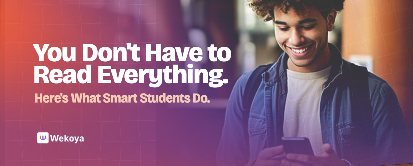 Wekoya | You Don't Have to Read Everything. Here's What Smart Students ...